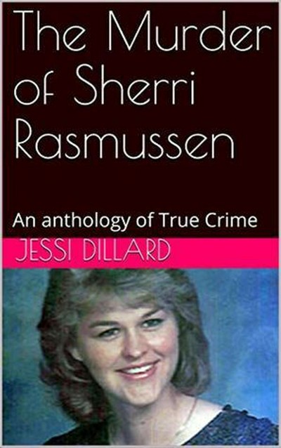 Smashwords – The Murder of Sherri Rasmussen An anthology of True Crime ...