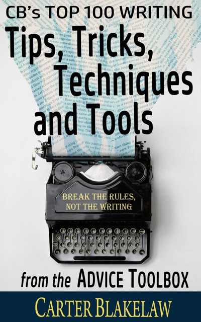 Smashwords – CB's Top 100 Writing Tips, Tricks, Techniques and Tools from the Advice Toolbox ...