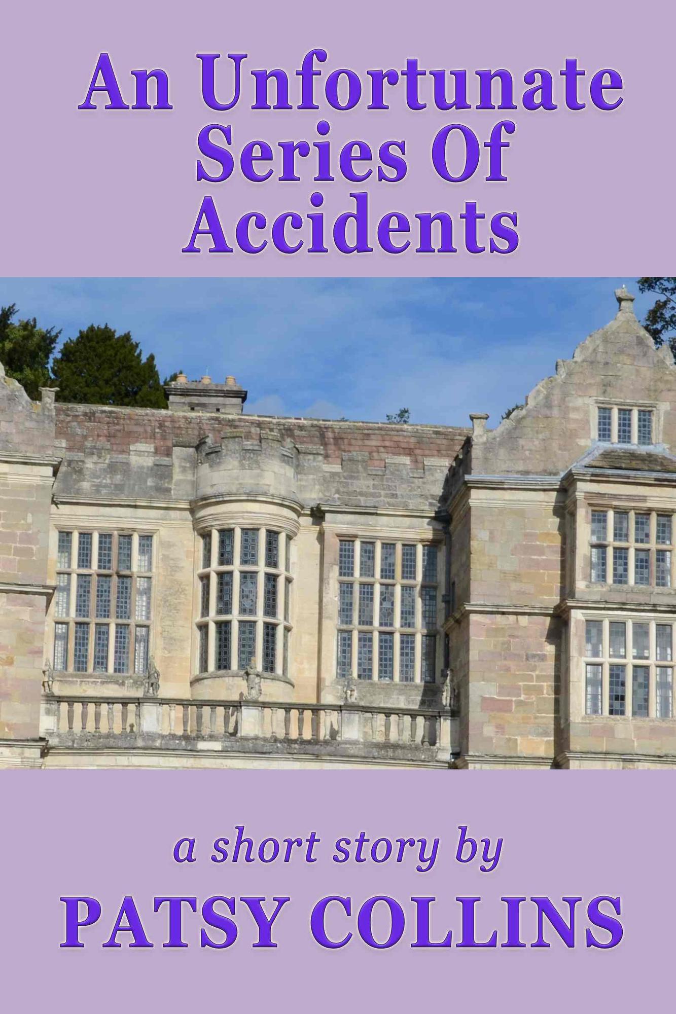 Smashwords – An Unfortunate Series Of Accidents – a book by Patsy Collins