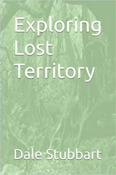Smashwords – Exploring Lost Territory – a book by Dale Stubbart