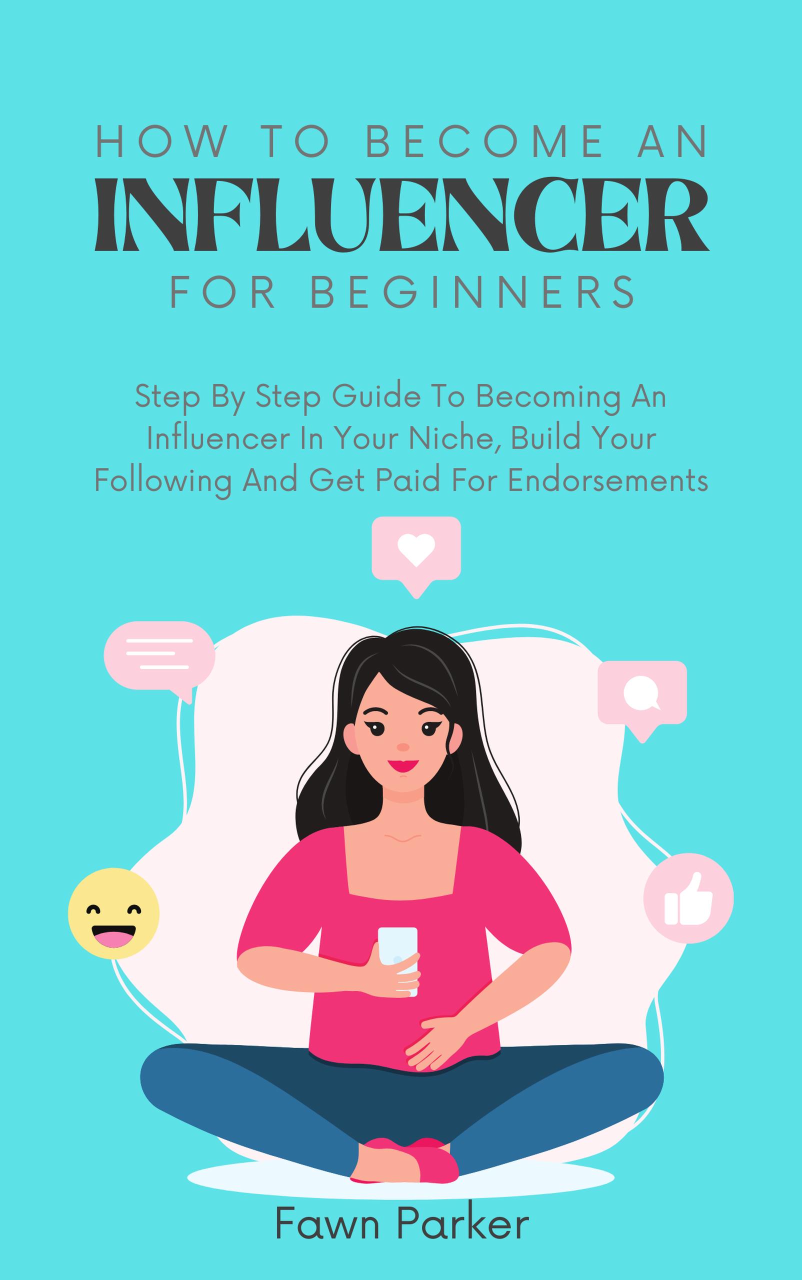Smashwords – How To Become An Influencer For Beginners - Step By Step ...