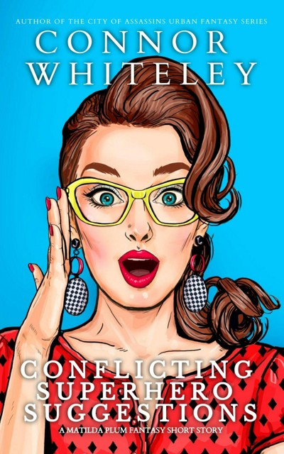 Smashwords – Conflicting Superhero Suggestions: A Matildia Plum Fantasy Short Story – a book by ...