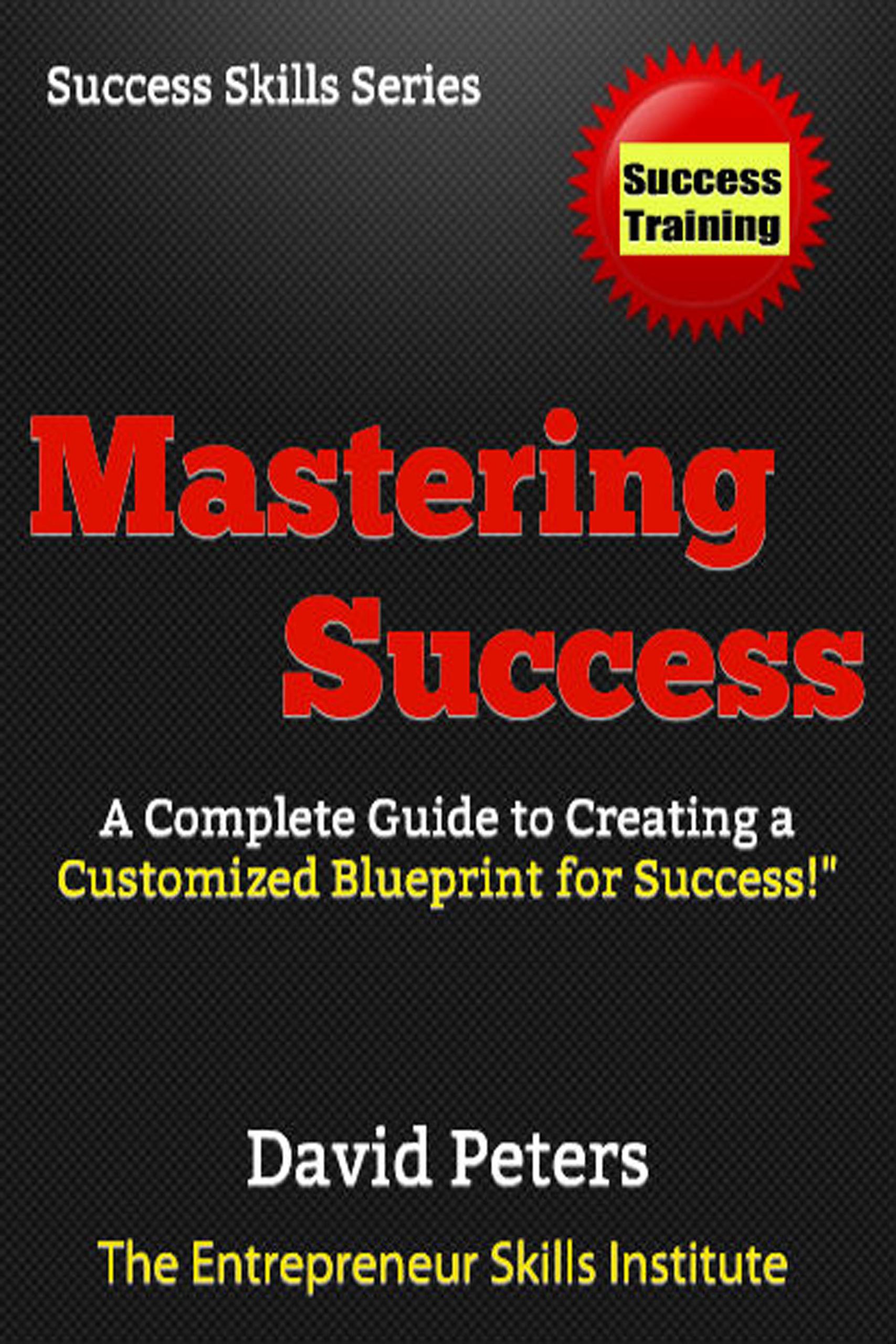 Smashwords – Mastering Success! – a book by David Peters