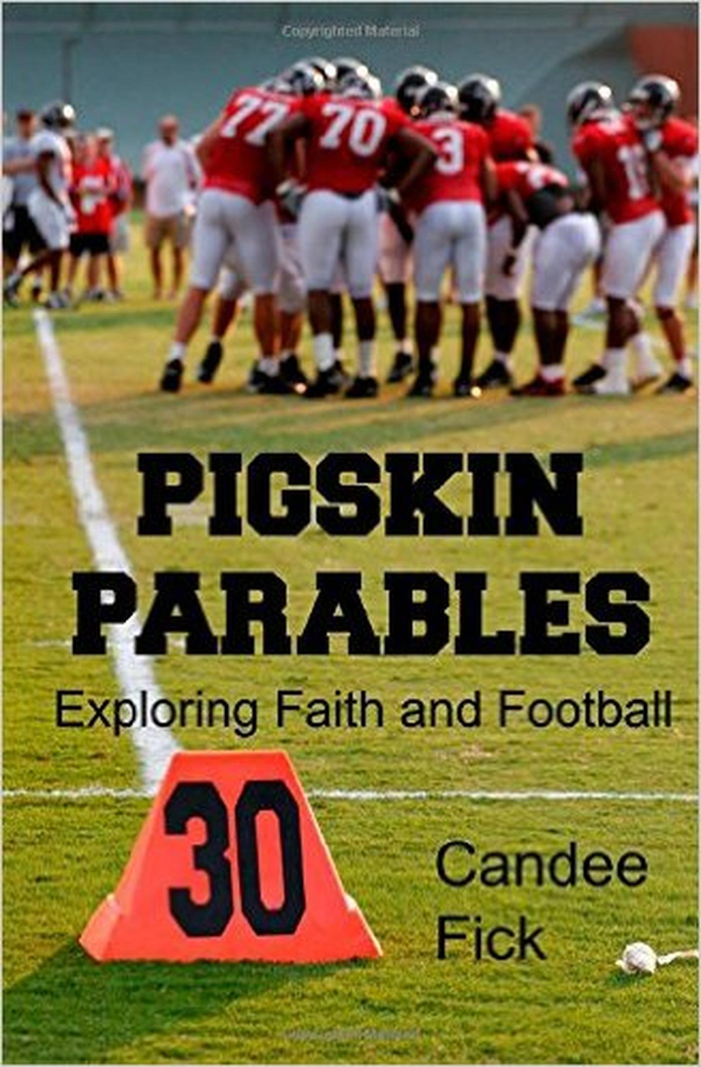 Smashwords – Pigskin Parables: Exploring Faith and Football – a book by ...