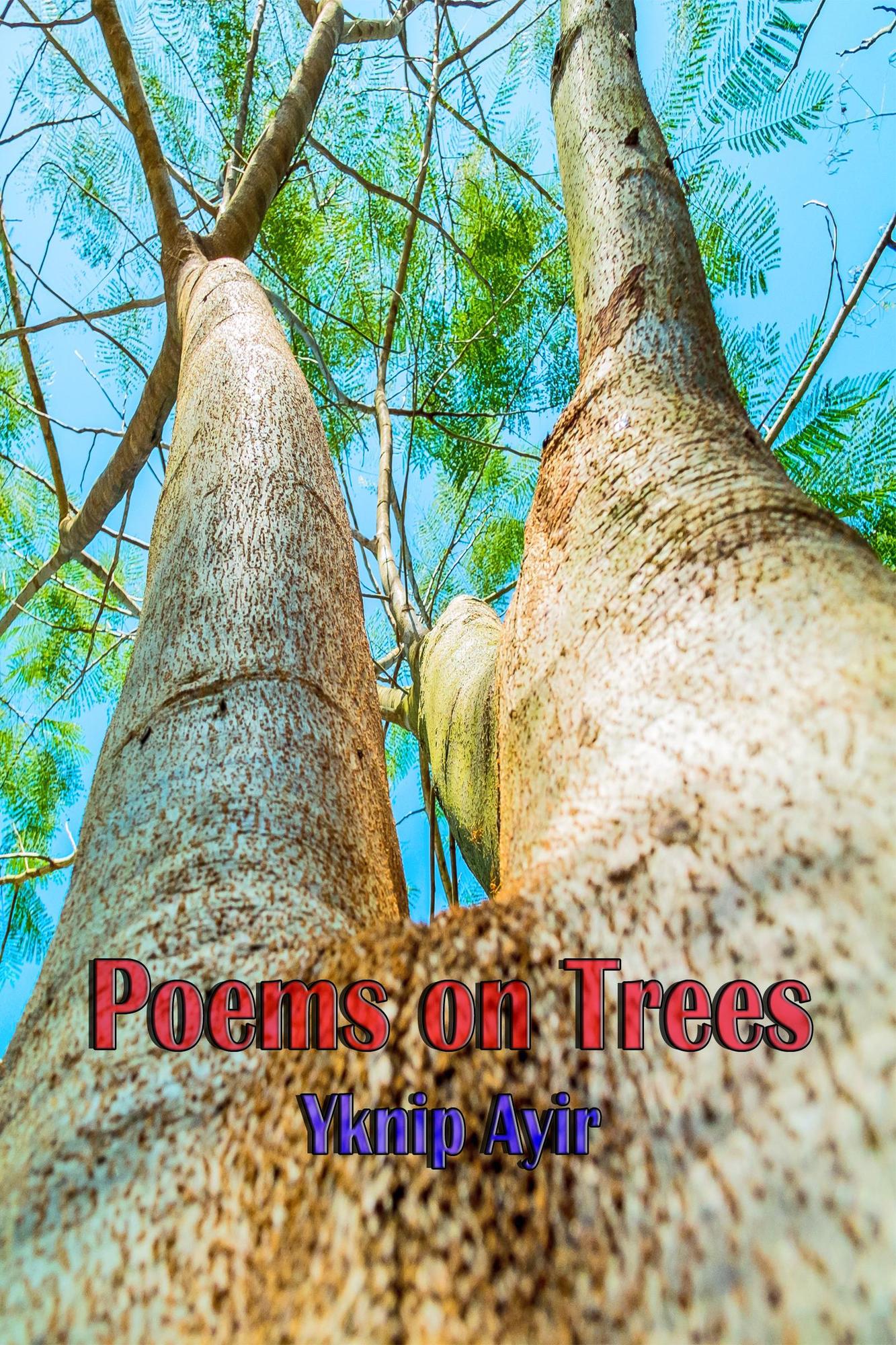 Smashwords – Poems on Trees – a book by Yknip Ayir