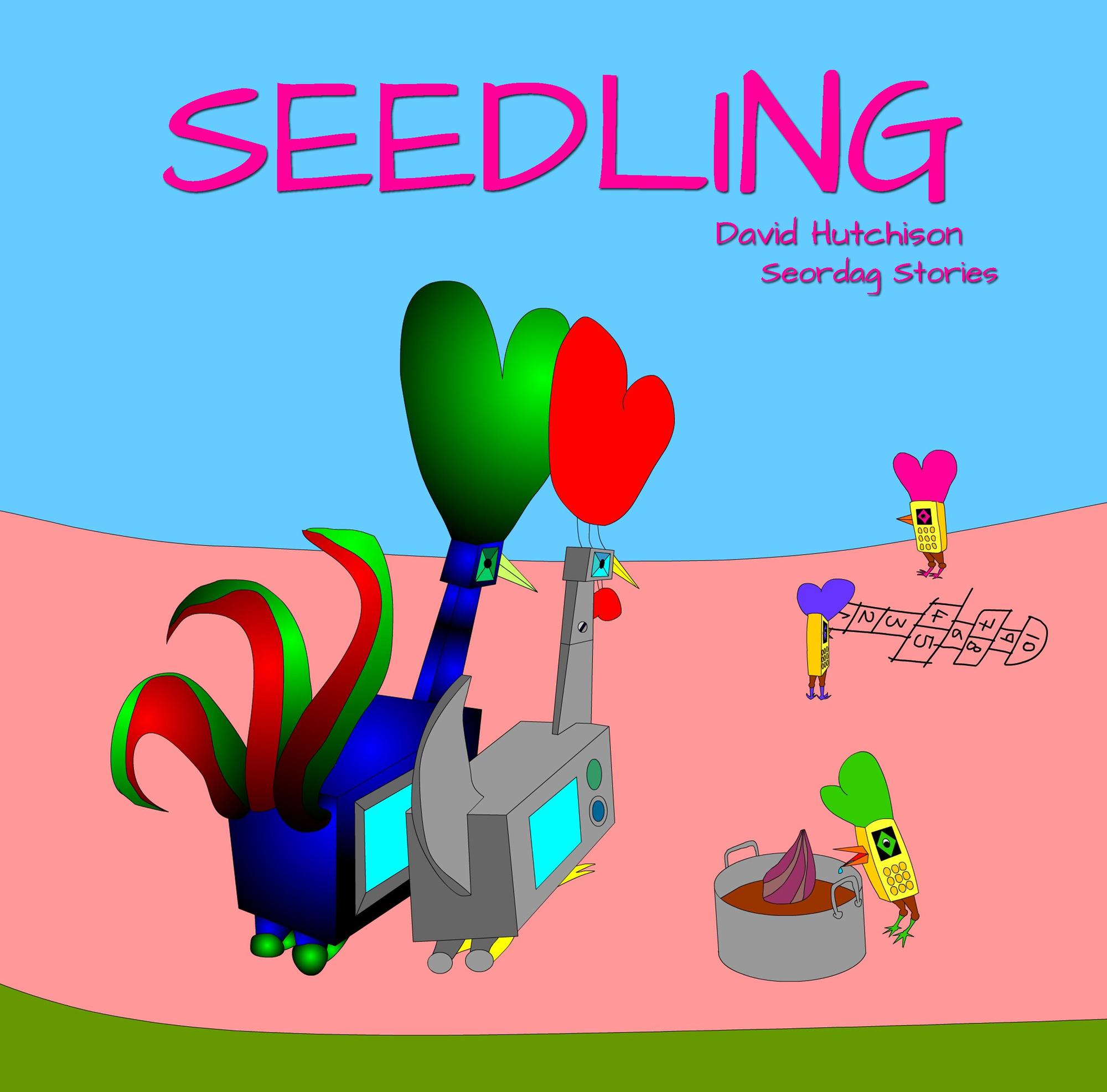 Smashwords – Seedling – a book by David Hutchison