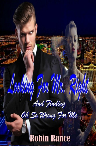 Smashwords – Looking For Mr. Right – a book by Robin Rance