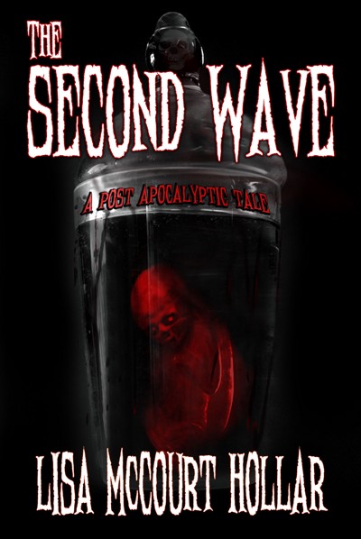Smashwords – The Second Wave: A Post-Apocalyptic Tale – a book by Lisa McCourt Hollar