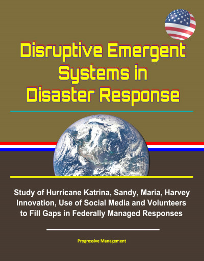 Smashwords – Disruptive Emergent Systems in Disaster Response - Study of Hurricane Katrina ...
