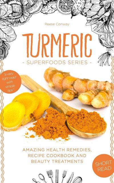 Smashwords – Turmeric Superfood – a book by Reese Conway