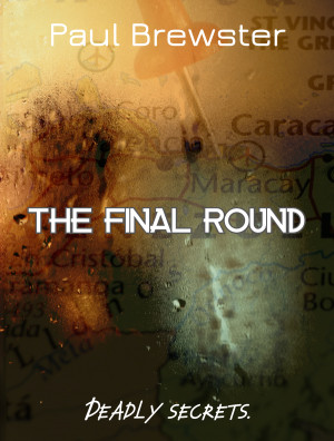 Smashwords – The Final Round – a book by Paul Brewster