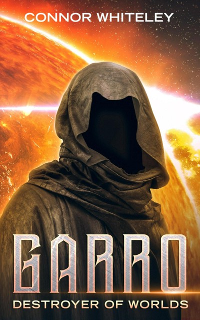 Smashwords – Garro: Destroyer of Worlds – a book by Connor Whiteley