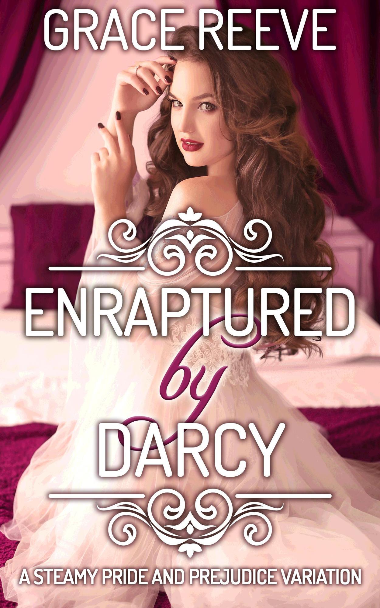 Smashwords – Enraptured by Darcy – a book by Grace Reeve