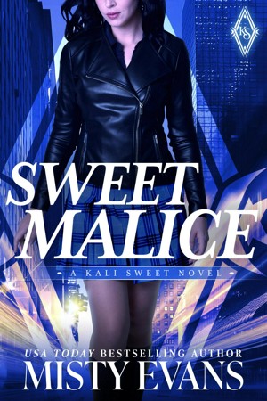 Smashwords – Sweet Malice, Kali Sweet Urban Fantasy, Book 5