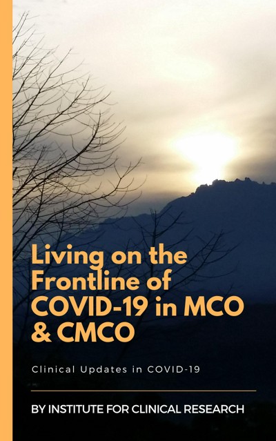 Smashwords – Living on the Frontline of COVID-19 in MCO And CMCO – a book by Cheng Hoon Chew ...
