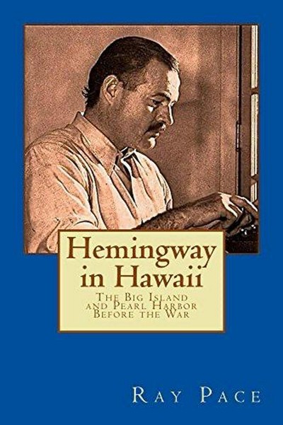 Smashwords – Hemingway in Hawaii – a book by Ray Pace
