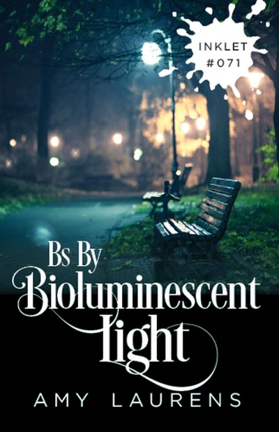 Smashwords – Bs By Bioluminescent Light – a book by Amy Laurens
