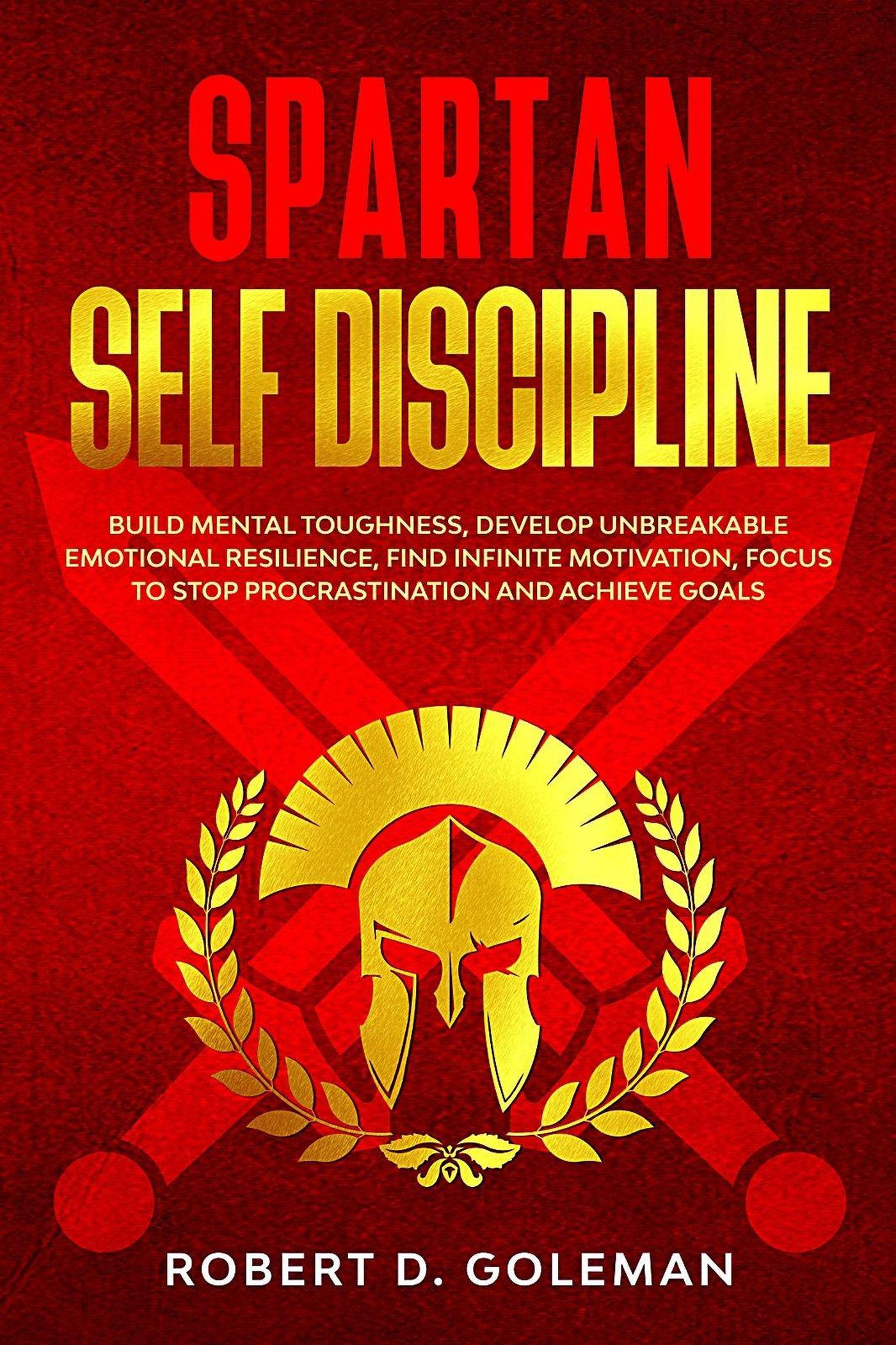 Smashwords – Spartan Self Discipline: Build Mental Toughness, Develop ...