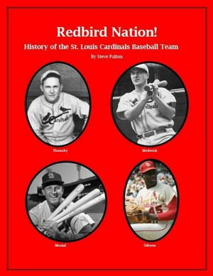 Smashwords – “Redbird Nation” History of the St. Louis Cardinals ...