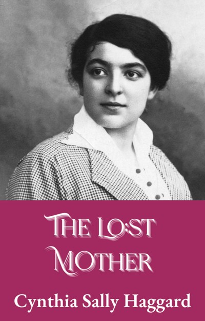 Smashwords – The Lost Mother – a book by Cynthia Haggard