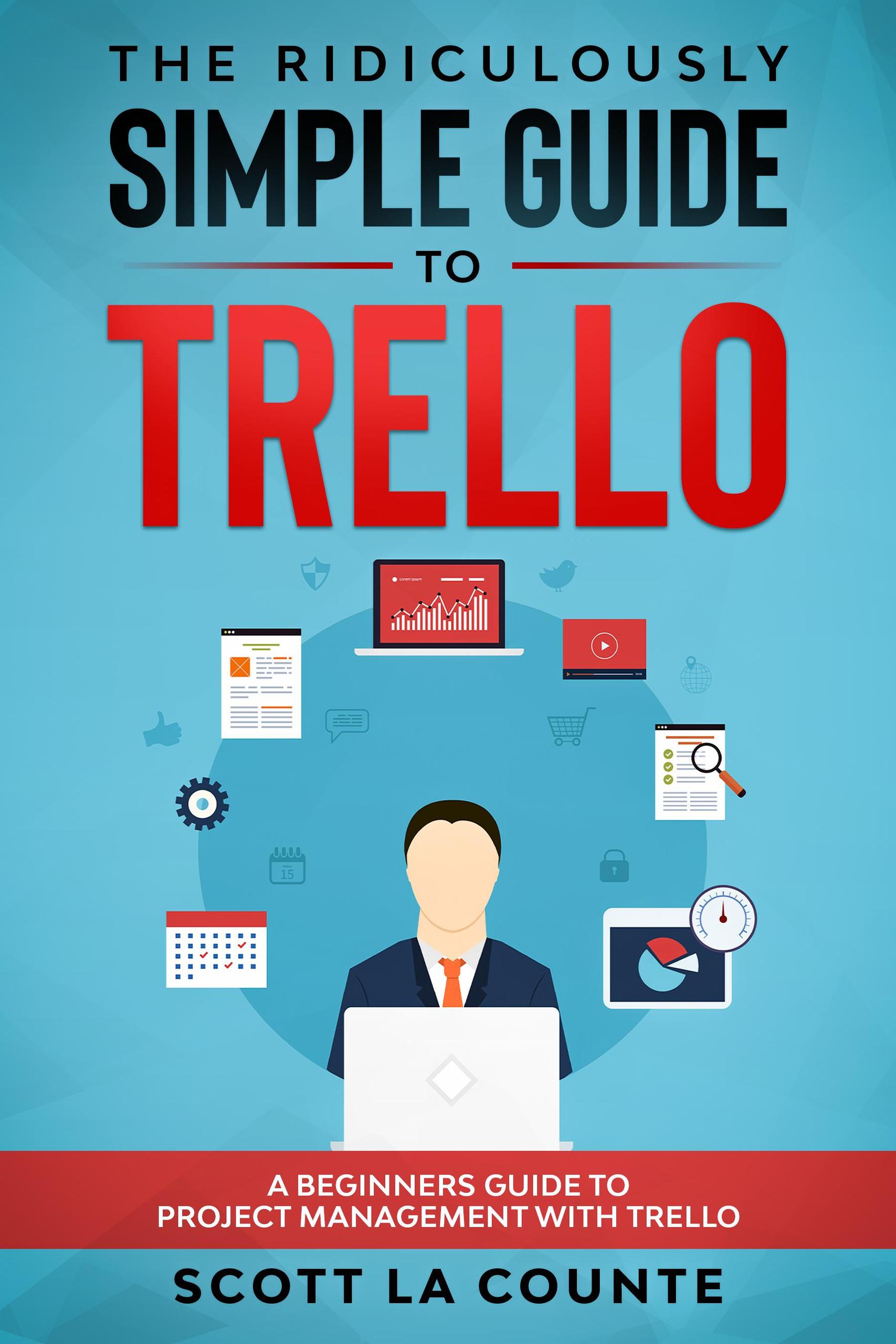 Smashwords – The Ridiculously Simple Guide to Trello: A Beginners Guide ...