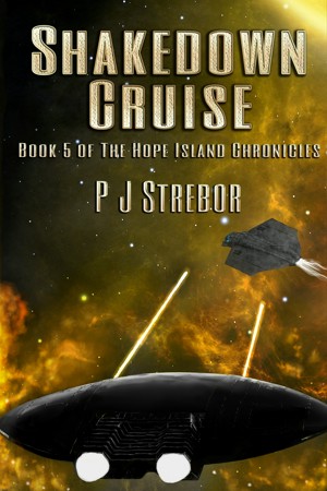 Smashwords – Shakedown Cruise, Book 5 of The Hope Island Chronicles