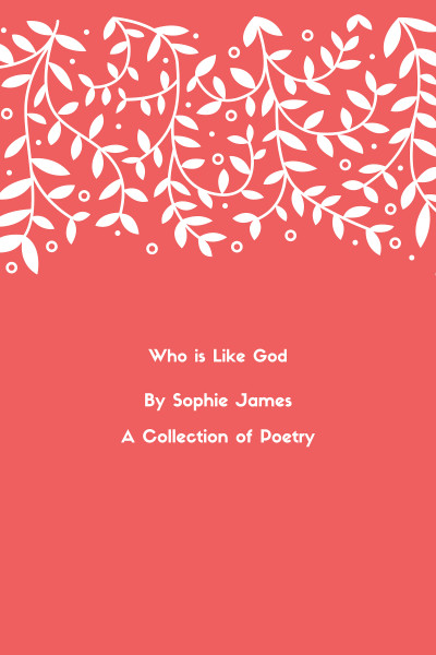 Smashwords – Who is Like God – a book by Sophie James