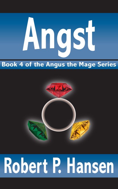 Smashwords – Angst (Book 4 of the Angus the Mage Series) – a book by ...