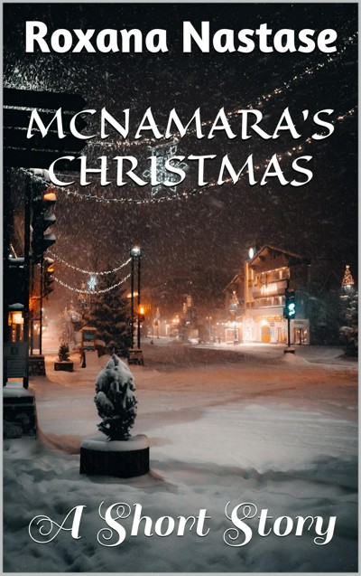 Smashwords – McNamara's Christmas – a book by Roxana Nastase