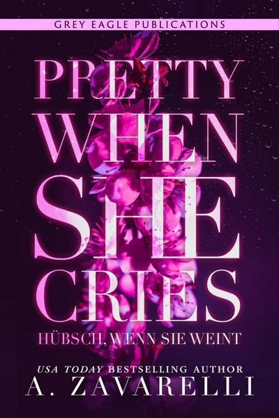 Smashwords – Pretty When She Cries — Hübsch, wenn sie weint – a book by A. Zavarelli