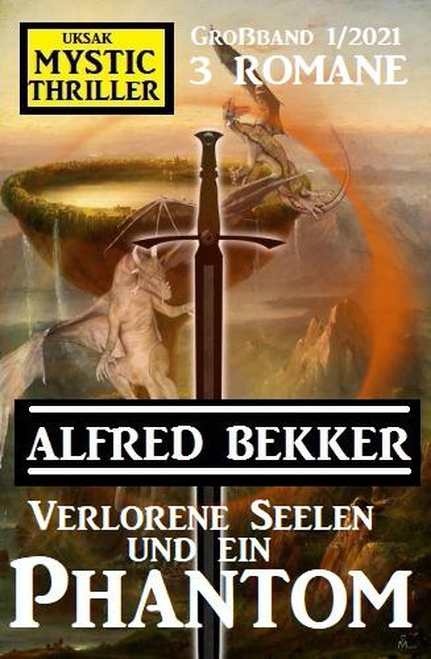 Smashwords – Verlorene Seelen und ein Phantom: Mystic Thriller Großband ...
