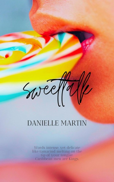 Smashwords – Sweet Talk – a book by Danielle Martin