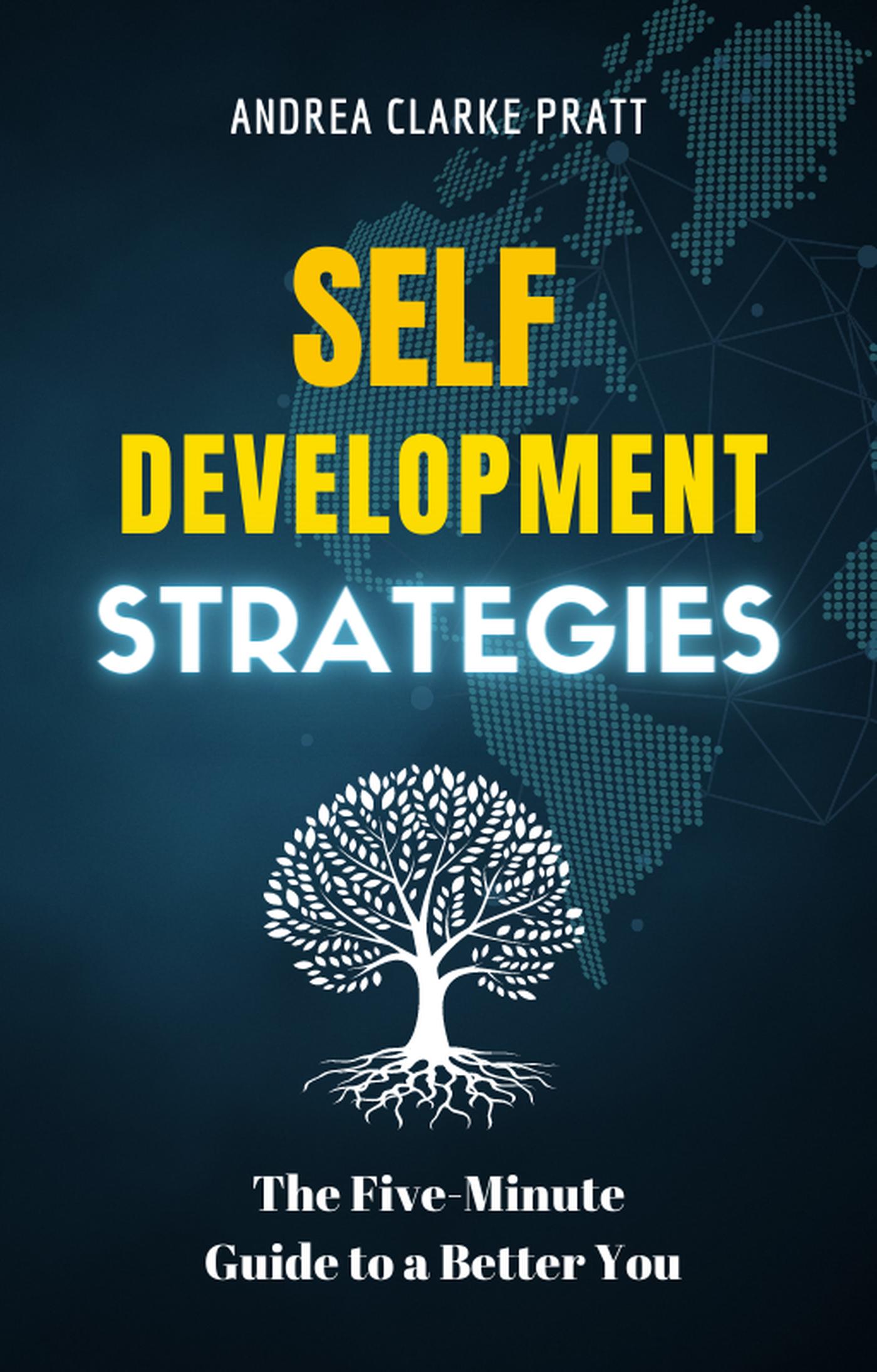 Smashwords – Self Development Strategies: The Five-Minute Guide to a ...