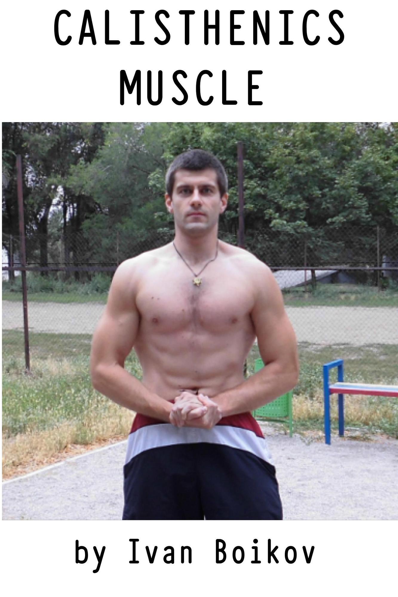 Smashwords – Calisthenics Muscle – a book by Ivan Boikov