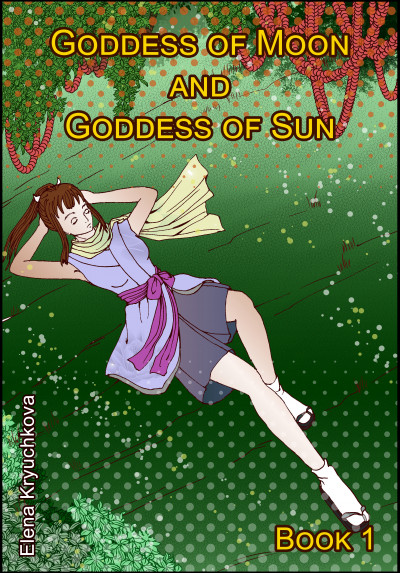Smashwords – Goddess of Moon and Goddess of Sun. Book 1 – a book by Elena Kryuchkova