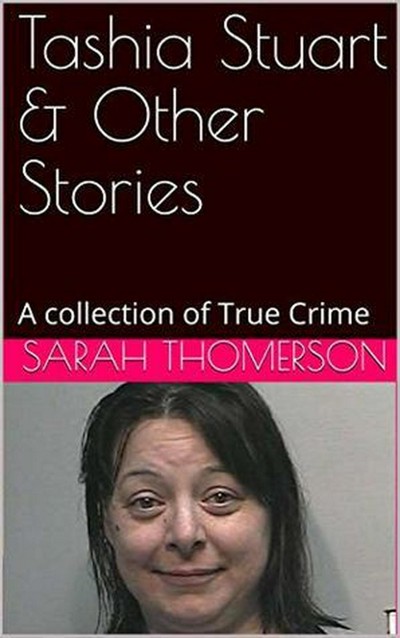 Smashwords – Tashia Stuart & Other Stories A Collection of True Crime ...