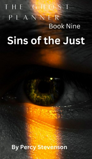 Smashwords – The Ghost Planner ... Book Nine ... Sin's of the Just ...