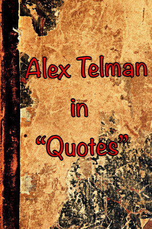 Smashwords – Alex Telman in Quotes