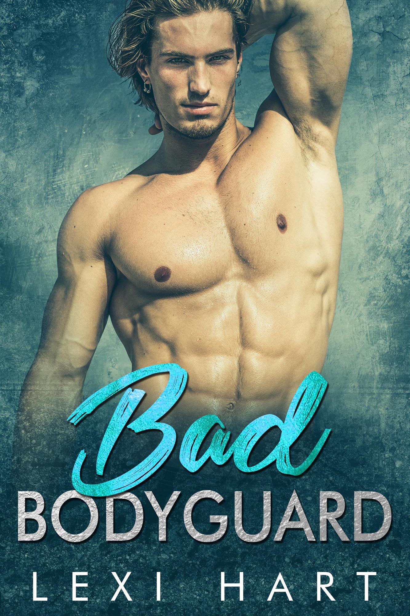 Smashwords – Bad Bodyguard – a book by Lexi Hart