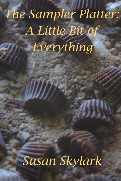 Smashwords – The Sampler Platter: A Little Bit of Everything – a book by Susan Skylark