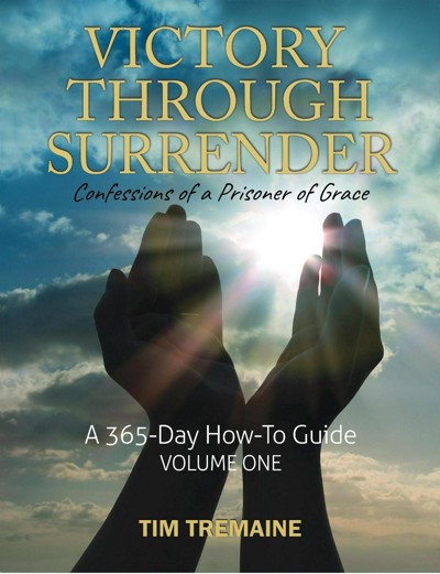 Smashwords – Victory Through Surrender: Confessions of a Prisoner of Grace – a book by Tim Tremaine