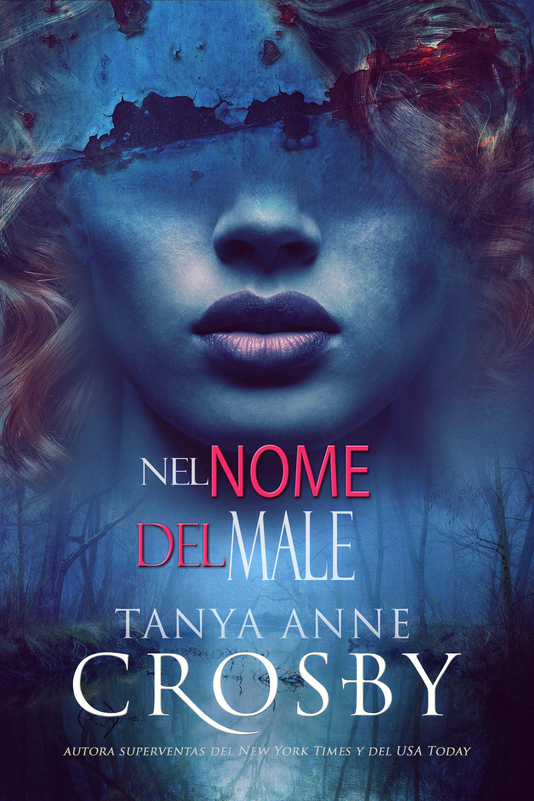Smashwords – Nel Nome del Male – a book by Tanya Anne Crosby