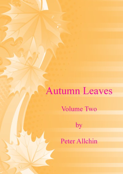 Smashwords – Autumn Leaves. Volume two – a book by Peter Allchin