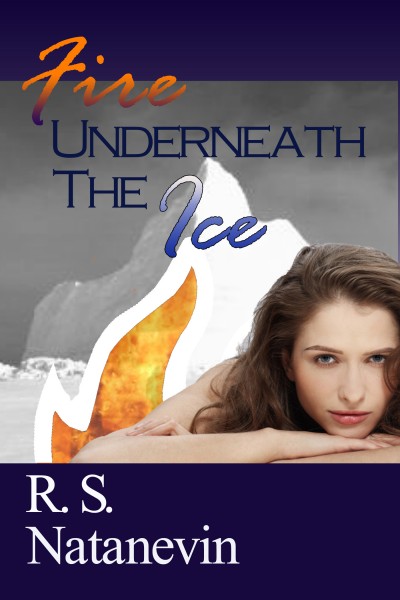 Smashwords – Fire Underneath the Ice – a book by R. S. Natanevin