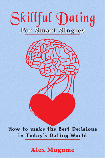 Smashwords – Skillful Dating For Smart Singles – a book by Alex Mugume