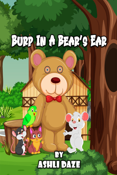 Smashwords – Burp in a Bear’s Ear – a book by Ashli Daze
