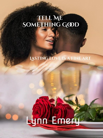 Smashwords – Tell Me Something Good – a book by Lynn Emery