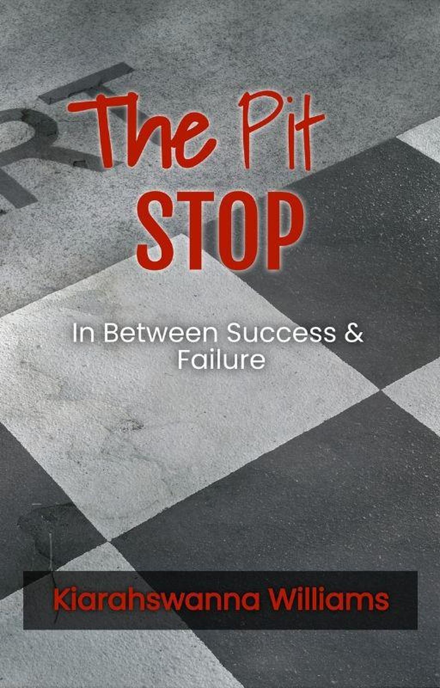 Smashwords – The Pit Stop – a book by Kiarahswanna Williams