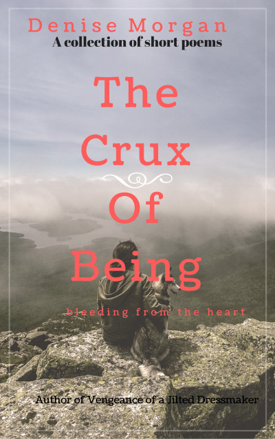 Smashwords – The Crux of Being – a book by Denise Morgan