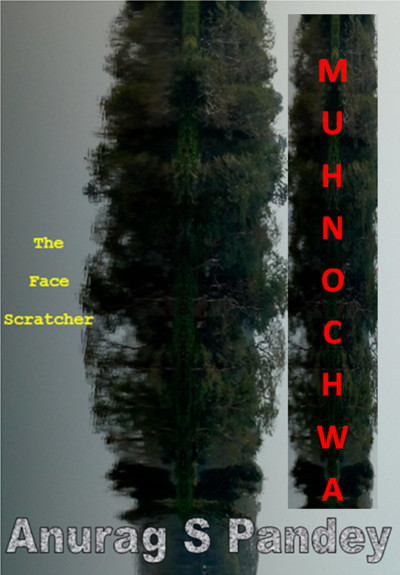 Smashwords – Muhnochwa (The Face Scratcher) – a book by Anurag Pandey